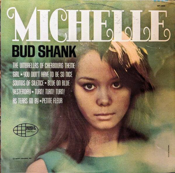 ・アーティスト Bud Shank ・タイトル Michelle ・レーベル・型番 World Pacific Records WP1840 ・フォーマット LPレコード ・コンディション(盤) 良い (VG+) ・コンディション(ジャケッ...