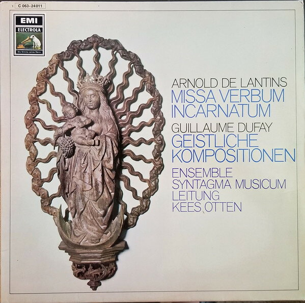 ・アーティスト Arnold De Lantins, Guillaume Dufay, Syntagma Musicum, Kees Otten ・タイトル Missa Verbum Incarnatum - Geistliche Komp...