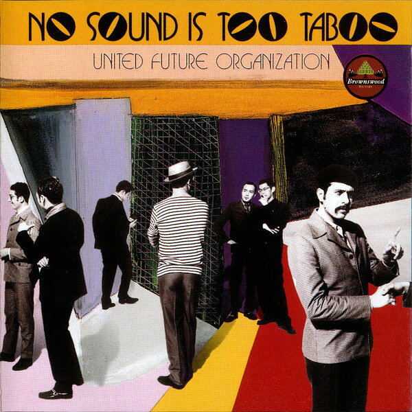 ・アーティスト United Future Organization ・タイトル No Sound Is Too Taboo ・レーベル・型番 Talkin' Loud 5222712 ・フォーマット CD ・コンディション(盤) 良い (...