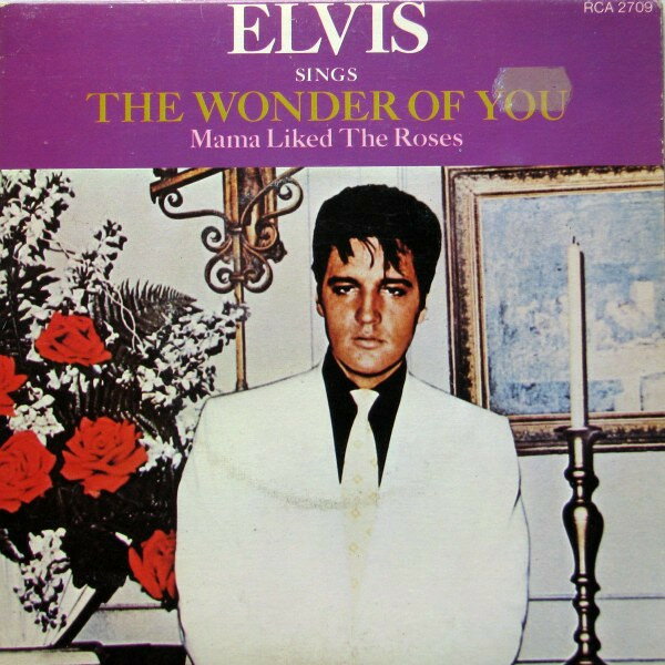 ・アーティスト Elvis Presley ・タイトル The Wonder Of You / Mama Liked The Roses ・レーベル・型番 RCA RCA2709 ・フォーマット 7インチレコード ・コンディション(盤) 良...
