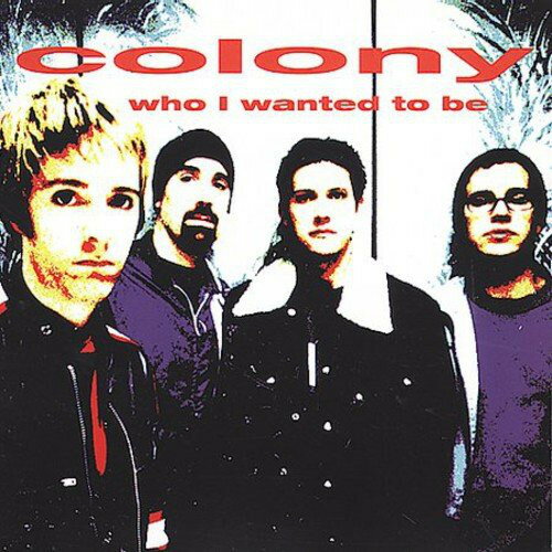 ・アーティスト Colony, John Armstrong; Bill Appleberry ・タイトル Who I Wanted to Be ・レーベル・型番 Beyond (3) 3985781862 ・フォーマット CD ・コンディ...