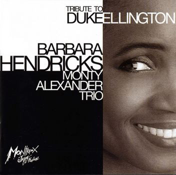 ・アーティスト Barbara Hendricks, The Monty Alexander Trio ・タイトル Tribute To Duke Ellington ・レーベル・型番 EMI Classics, Angel Records...