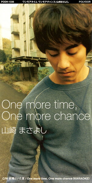 ・アーティスト 山崎まさよし, 山崎将義, 森俊之, 中村キタロー; カラオケ ・タイトル One more time, One more chance ・レーベル・型番 Polydor PODH1336 ・フォーマット CD ・コンディシ...