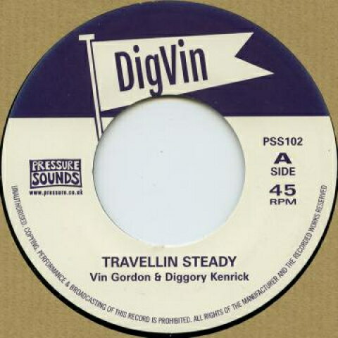 ・アーティスト Vin Gordon, Diggory Kenrick ・タイトル Travellin Steady / Steady Travellin ・レーベル・型番 Pressure Sounds UK/Caltone PSS102...