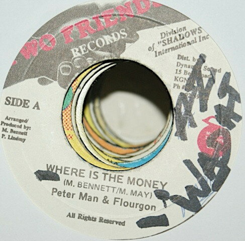 ・アーティスト Peter Man / Flourgon ・タイトル Where Is The Money ・レーベル・型番 Two Friends Records NONE ・フォーマット 7インチレコード ・コンディション(盤) 良い ...