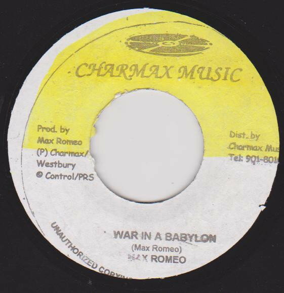 ・アーティスト Max Romeo ・タイトル War In A Babylon ・レーベル・型番 Charmax Music NONE ・フォーマット 7インチレコード ・コンディション(盤) 良い (VG+) ・コンディション(ジャケッ...
