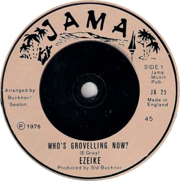 ・アーティスト Ezeke Gray ・タイトル Who's Grovelling Now? ・レーベル・型番 Jama JA25 ・フォーマット 7インチレコード ・コンディション(盤) 非常に良い(EX) ・コンディション(ジャケット)...