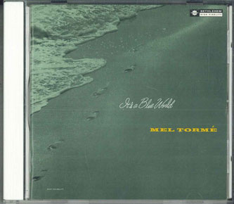 ・アーティスト Mel Torme ・タイトル It's A Blue World ・レーベル・型番 TOSHIBA TOCJ62092 ・フォーマット CD ・コンディション(盤) 良い (VG+) ・コンディション(ジャケット) 良い ...