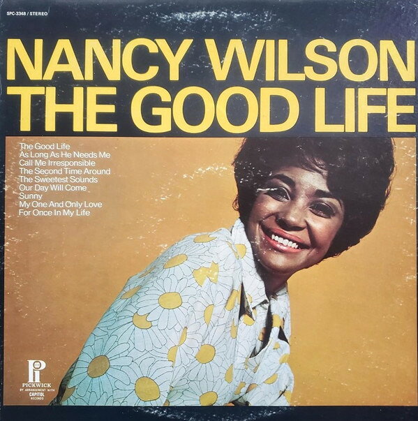 ・アーティスト Nancy Wilson ・タイトル Good Life ・レーベル・型番 PICKWICK SPC3348 ・フォーマット LPレコード ・コンディション(盤) 良い (VG+) ・コンディション(ジャケット) 良い (V...