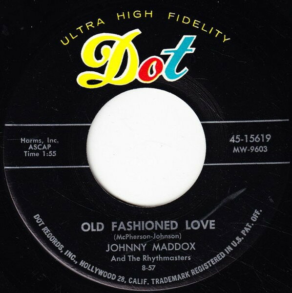 ・アーティスト Johnny Maddox (2) & The Rhythmasters ・タイトル Old Fashioned Love / You Can't Get Lovin' (Where There Ain't Any Love...