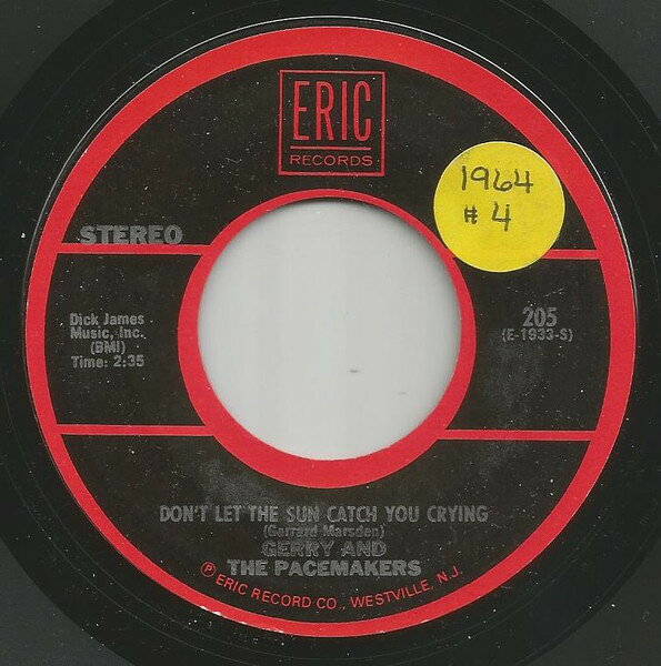 ・アーティスト Gerry & The Pacemakers ・タイトル Don't Let The Sun Catch You Crying ・レーベル・型番 Eric Records 205 ・フォーマット 7インチレコード ・コンディ...