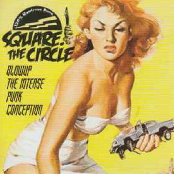・アーティスト Square The Circle ・タイトル Blow Up The Intense Punk Conception ・レーベル・型番 Crew For Life Records CFL040 ・フォーマット CD ・コン...