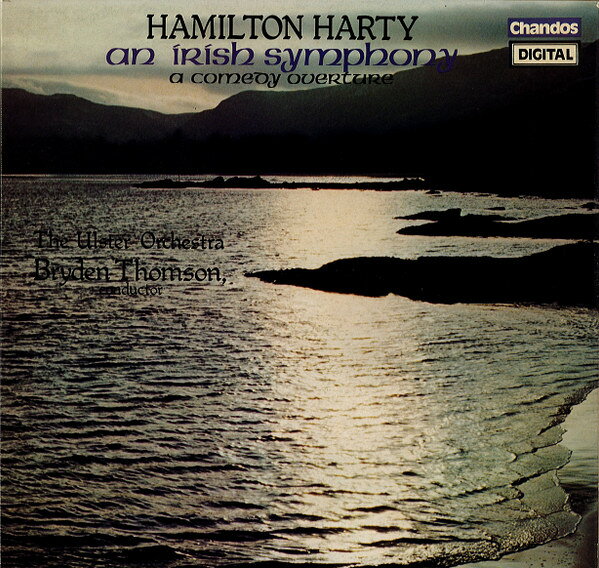 ・アーティスト Hamilton Harty, The Ulster Orchestra, Bryden Thomson ・タイトル An Irish Symphony / A Comedy Overture ・レーベル・型番 CHANDO...