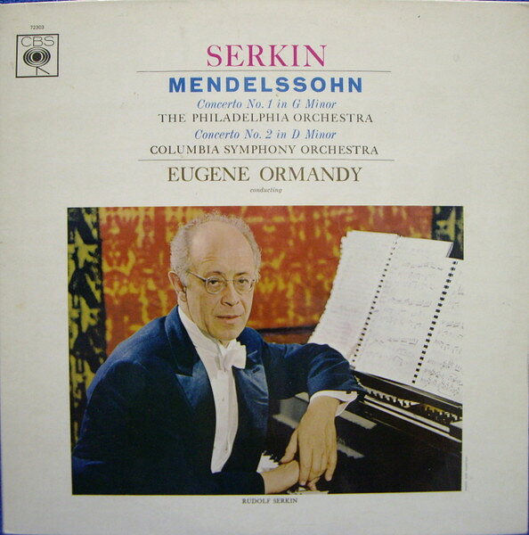 ・アーティスト Serkin / Mendelssohn, Eugene Ormandy Conducting The Philadelphia Orchestra & Columbia Symphony Orchestra ・タイトル C...