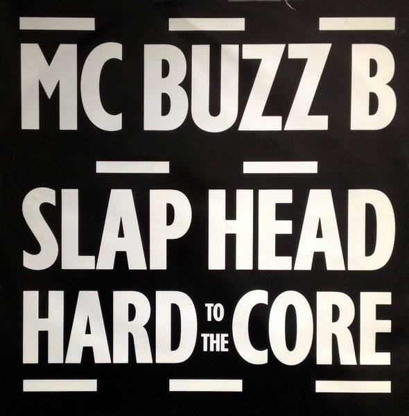 ・アーティスト MC Buzz B ・タイトル Slap Head / Hard To The Core ・レーベル・型番 Play Hard Records DEC9 ・フォーマット 12インチレコード ・コンディション(盤) 良い (V...