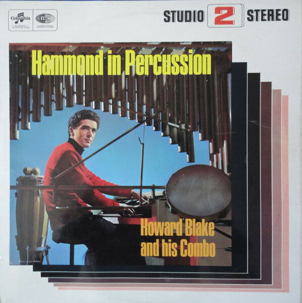 ・アーティスト Howard Blake & His Combo ・タイトル Hammond In Percussion ・レーベル・型番 Columbia TWO123 ・フォーマット LPレコード ・コンディション(盤) 良い (VG+...