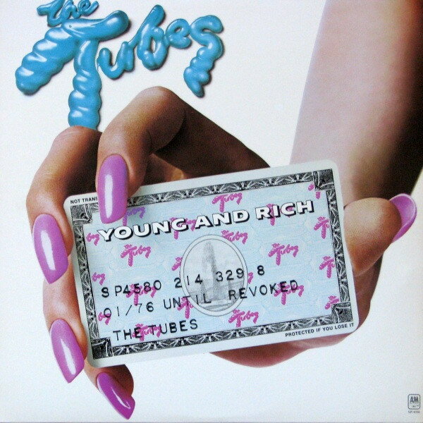 ・アーティスト Tubes ・タイトル Young And Rich ・レーベル・型番 A&M Records SP4580 ・フォーマット LPレコード ・コンディション(盤) 良い (VG+) ・コンディション(ジャケット) 良い (V...
