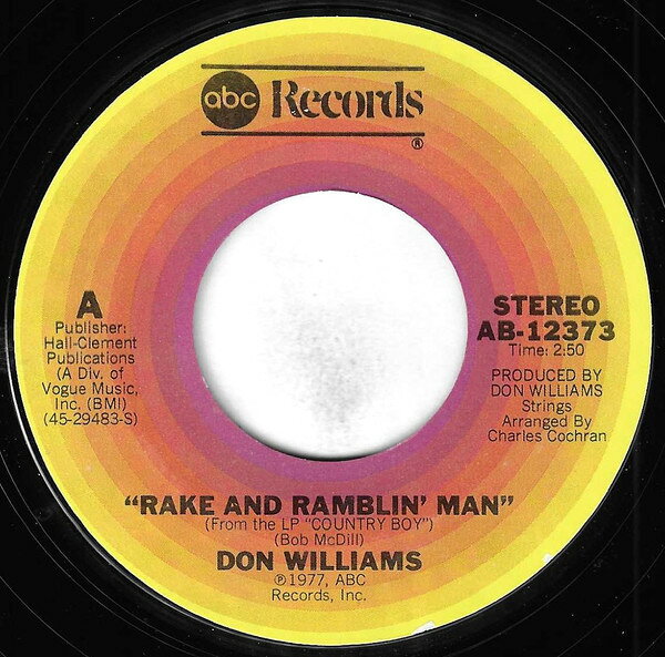 ・アーティスト Don Williams ・タイトル Rake And Ramblin' Man ・レーベル・型番 ABC Records AB12373 ・フォーマット 7インチレコード ・コンディション(盤) 良い (VG+) ・コンデ...