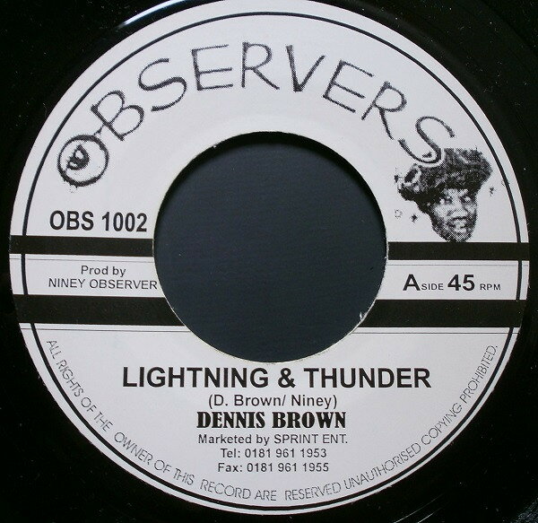 ・アーティスト Dennis Brown / Niney The Observer ・タイトル Lightning & Thunder / Blood & Fire ・レーベル・型番 Observers OBS1002 ・フォーマット 7イ...