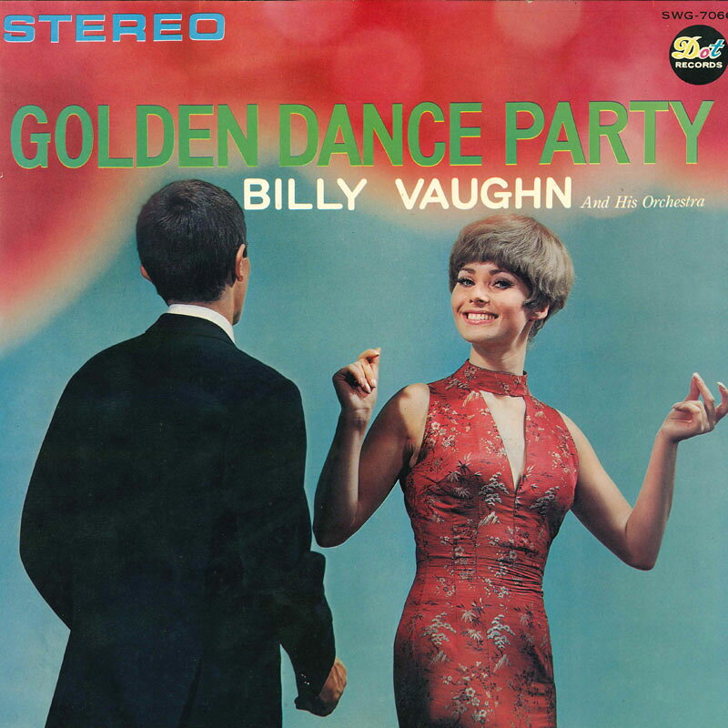 ・アーティスト Billy Vaughn ・タイトル Golden Dance Party ・レーベル・型番 DOT SWG7066 ・フォーマット LPレコード ・コンディション(盤) 非常に良い(EX) ・コンディション(ジャケット) ...