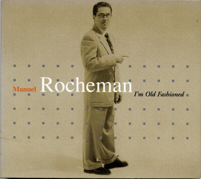 ・アーティスト Manuel Rocheman ・タイトル I'm Old Fashioned ・レーベル・型番 Columbia COL4976202 ・フォーマット CD ・コンディション(盤) 良い (VG+) ・コンディション(ジャ...