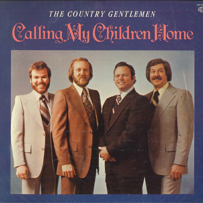 ・アーティスト Country Gentlemen ・タイトル Calling My Children Home ・レーベル・型番 SEVEN SEAS GXF6025 ・フォーマット LPレコード ・コンディション(盤) 非常に良い(EX...