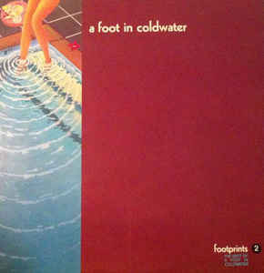 ・アーティスト A Foot In Coldwater ・タイトル Footprints 2 - The Best Of A Foot In Coldwater ・レーベル・型番 Daffodil Records BEBBD26 ・フォーマ...