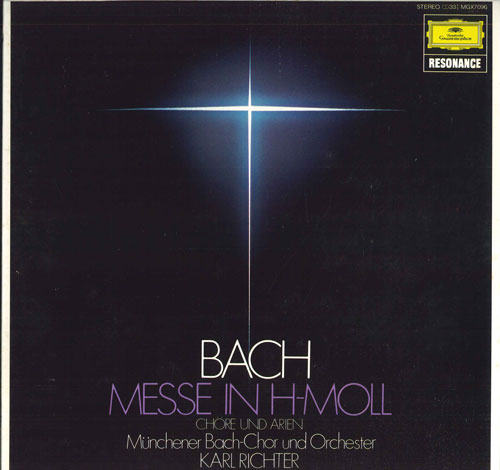 ・アーティスト Karl Richter, Munchener Bach Orchester, Munchener Bach Chor ・タイトル バッハ: ミサ曲 ロ短調 Bwv232 抜粋 ・レーベル・型番 DEUTSCHE GRAMM...