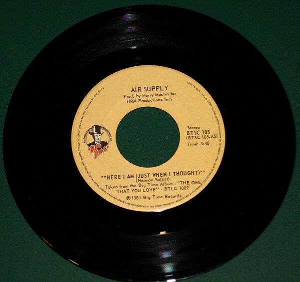 ・アーティスト Air Supply ・タイトル Here I Am (Just When I Thought) ・レーベル・型番 Big Time Phonograph Recording Co. BTSC105 ・フォーマット 7インチ...