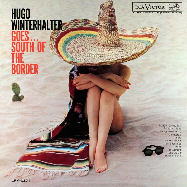 ・アーティスト Hugo Winterhalter ・タイトル Goes...South Of The Border ・レーベル・型番 RCA Victor LPM2271 ・フォーマット LPレコード ・コンディション(盤) 良い (VG...