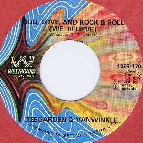 ・アーティスト Teegarden & Vanwinkle ・タイトル God, Love And Rock & Roll (We Believe) ・レーベル・型番 Westbound Records 1098170 ・フォーマット 7イ...