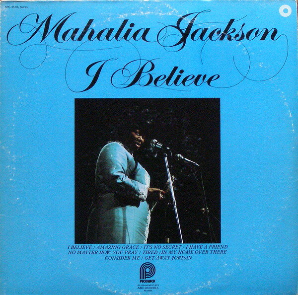 ・アーティスト Mahalia Jackson ・タイトル I Believe ・レーベル・型番 Pickwick SPC3510 ・フォーマット LPレコード ・コンディション(盤) 良い (VG+) ・コンディション(ジャケット) 良い...