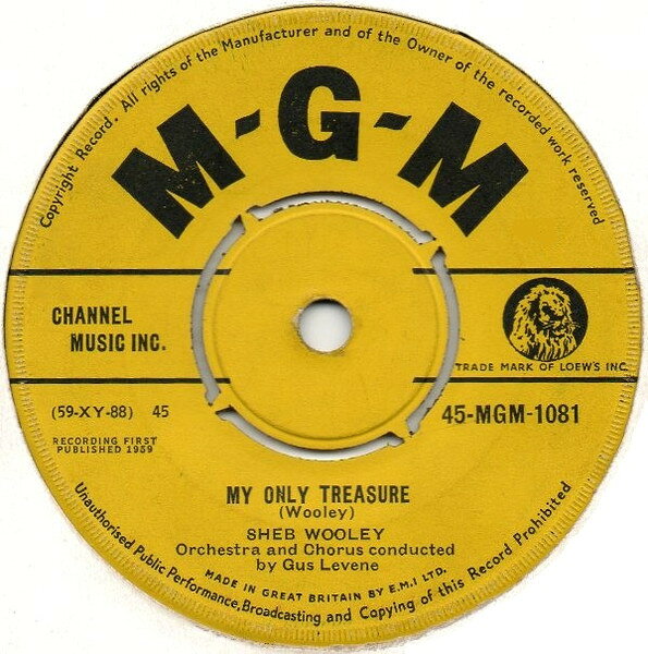 ・アーティスト Sheb Wooley ・タイトル My Only Treasure ・レーベル・型番 MGM Records 45MGM1081 ・フォーマット 7インチレコード ・コンディション(盤) 良い (VG+) ・コンディション...