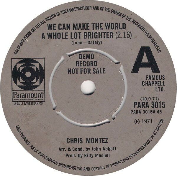 ・アーティスト Chris Montez ・タイトル We Can Make The World A Whole Lot Brighter ・レーベル・型番 Paramount Records PARA3015 ・フォーマット 7インチレコ...