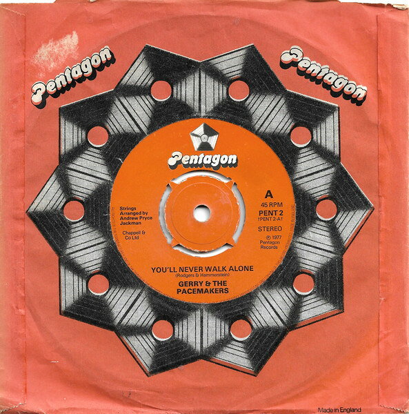 ・アーティスト Gerry & The Pacemakers ・タイトル You'll Never Walk Alone ・レーベル・型番 Pentagon PENT2 ・フォーマット 7インチレコード ・コンディション(盤) 良い (VG...