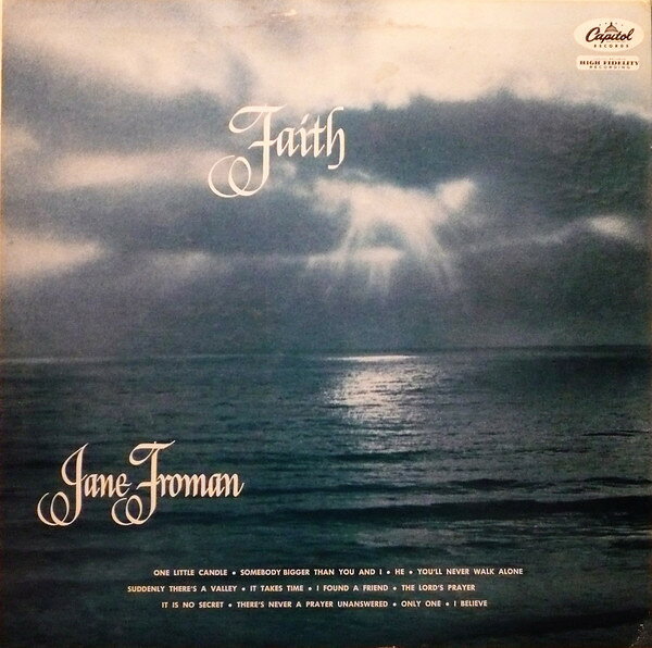 ・アーティスト Jane Froman ・タイトル Faith ・レーベル・型番 Capitol Records T726 ・フォーマット LPレコード ・コンディション(盤) 良い (VG+) ・コンディション(ジャケット) 良い (VG...