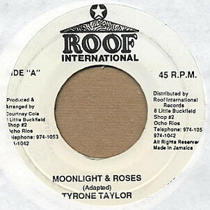 ・アーティスト Tyrone Taylor ・タイトル Moonlight & Roses ・レーベル・型番 Roof International NONE ・フォーマット 7インチレコード ・コンディション(盤) 良い (VG+) ・コン...
