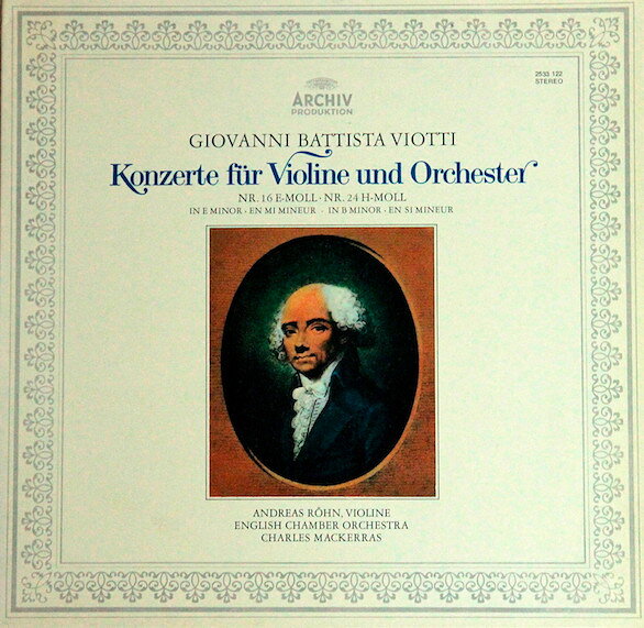 ・アーティスト Andreas Rohn, English Chamber Orchestra, Charles Mackerras ・タイトル G. B. Viotti: Konzerte Fur Violine Und Orcheste...