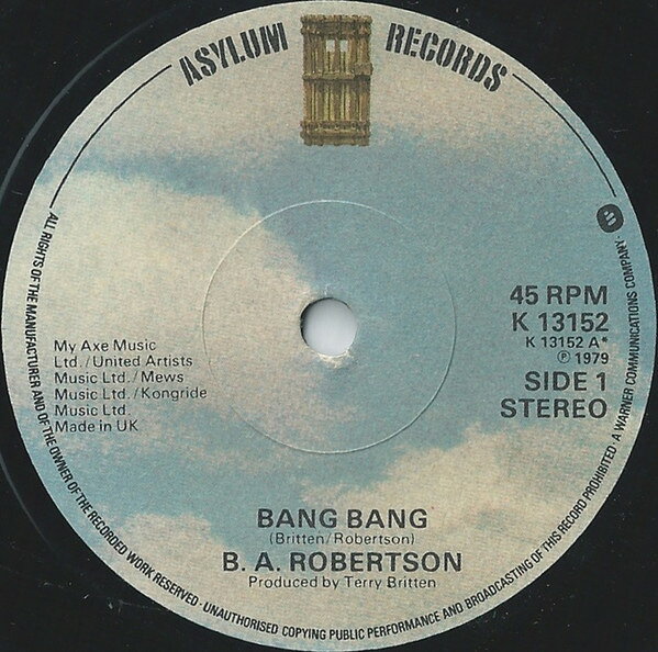 ・アーティスト B. A. Robertson ・タイトル Bang Bang ・レーベル・型番 ASYLUM K13152 ・フォーマット 7インチレコード ・コンディション(盤) 良い (VG+) ・コンディション(ジャケット) プレイ...