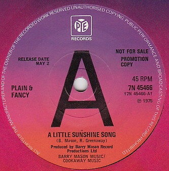 ・アーティスト Plain & Fancy ・タイトル A Little Sunshine Song ・レーベル・型番 Pye Records 7N45466PROMO ・フォーマット 7インチレコード ・コンディション(盤) 良い (VG...
