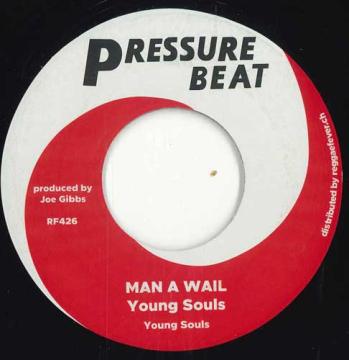 ・アーティスト Young Souls ・タイトル Man A Wail / Why Did You Leave ・レーベル・型番 Pressure Beat/Reggae Fever EU RF426 ・フォーマット 7インチレコード ・...