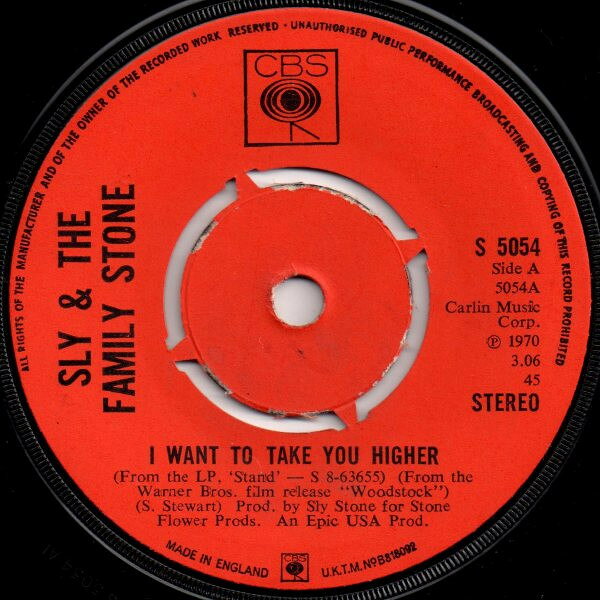 ・アーティスト Sly & The Family Stone ・タイトル I Want To Take You Higher / You Can Make It If You Try ・レーベル・型番 CBS S5054 ・フォーマット 7...