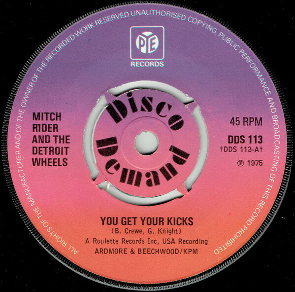 ・アーティスト Mitch Ryder & The Detroit Wheels ・タイトル You Get Your Kicks ・レーベル・型番 Pye Records DDS113 ・フォーマット 7インチレコード ・コンディション(...