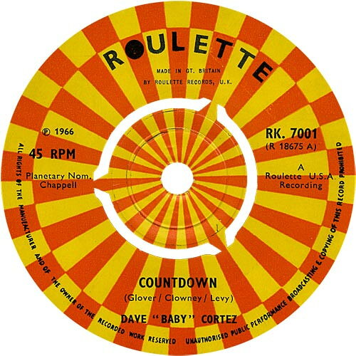 ・アーティスト Dave "Baby" Cortez ・タイトル Countdown / Summertime (Cha-Cha-Cha) ・レーベル・型番 Roulette RK7001 ・フォーマット 7インチレコード ・コンディション...