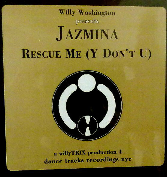 ・アーティスト Willy Washington, Jazmina ・タイトル Rescue Me (Y Don't U) ・レーベル・型番 Dance Tracks DTX002 ・フォーマット 12インチレコード ・コンディション(盤)...