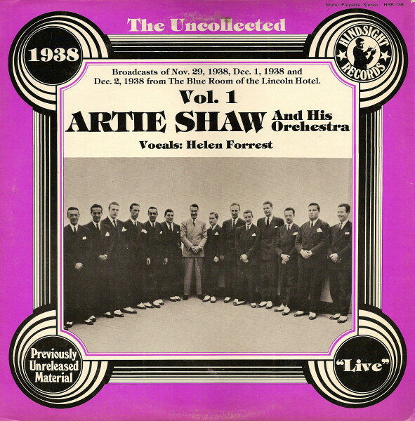 ・アーティスト Artie Shaw ・タイトル The Uncollected Artie Shaw And His Orchestra Vol. 1, 1938 ・レーベル・型番 Hindsight Records HSR139 ・フォ...