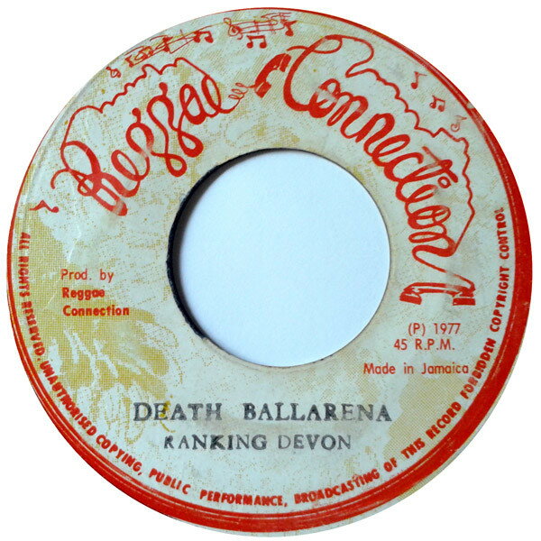 ・アーティスト Ranking Devon ・タイトル Death Ballarena ・レーベル・型番 Reggae Connection NONE ・フォーマット 7インチレコード ・コンディション(盤) 可 (VG) ・コンディション...