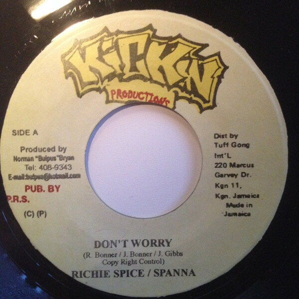 ・アーティスト Richie Spice & Spanner Banner / Pliers ・タイトル Don´t Worry / Let The Youth Dem Go ・レーベル・型番 Kickin Productions NONE...