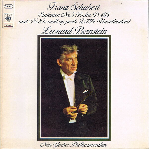 ・アーティスト Franz Schubert , Leonard Bernstein , New York Philharmonic ・タイトル Sinfonien Nr. 5 B-Dur D 485 Und Nr. 8 H-Moll Op...