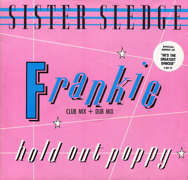 ・アーティスト Sister Sledge ・タイトル Frankie (Club Mix + Dub Mix) ・レーベル・型番 Atlantic A9547T ・フォーマット 12インチレコード ・コンディション(盤) 良い (VG+)...